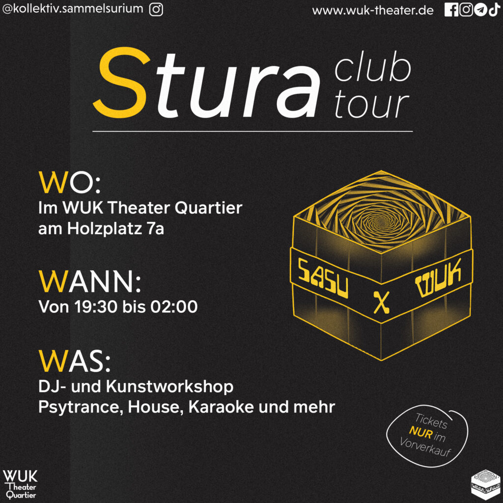 StuRa Club-Tour 2024 im WUK Theater Quartier – WUK Theater Quartier